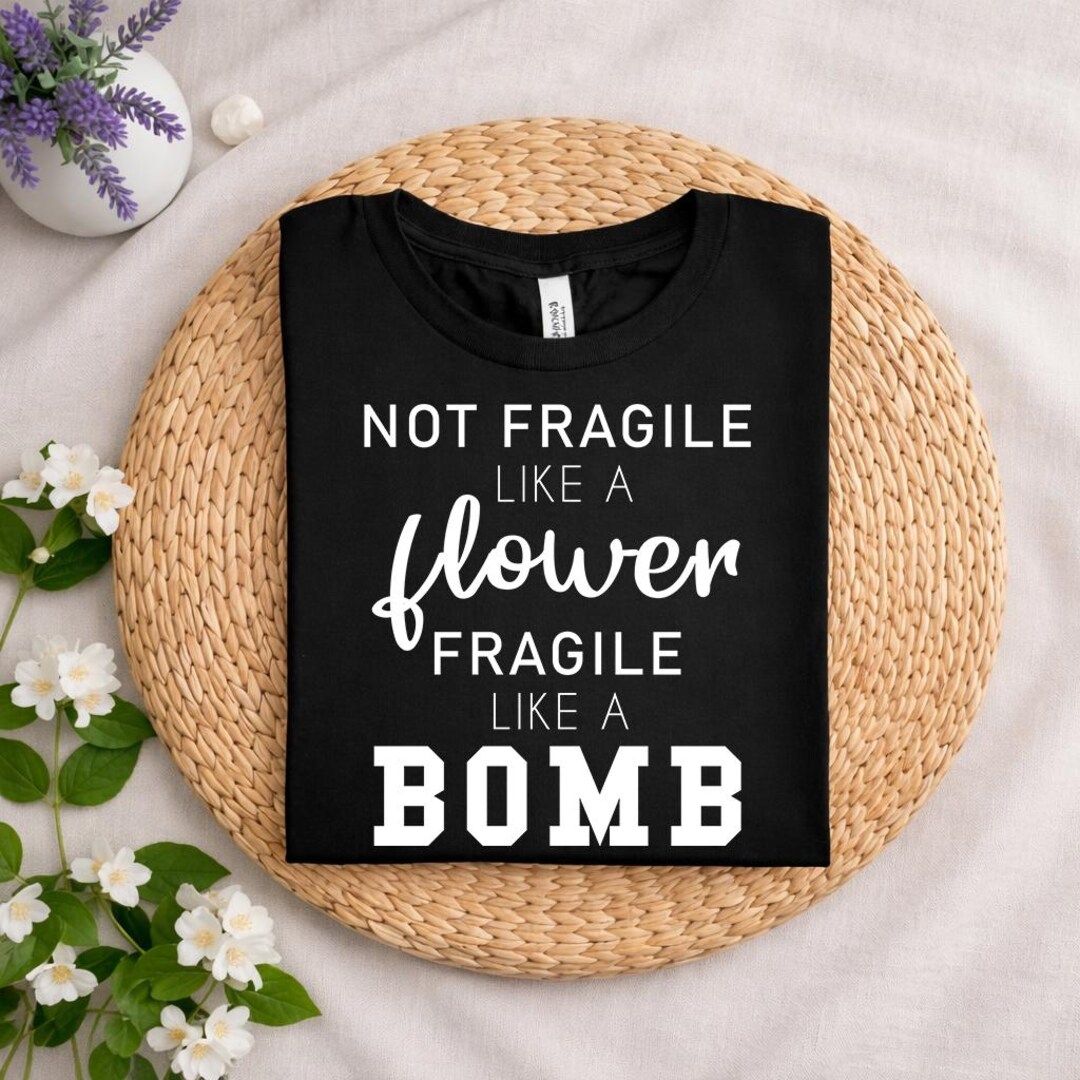 Fragile Like A Bomb PNG: Funny Design (digital Download) - Etsy