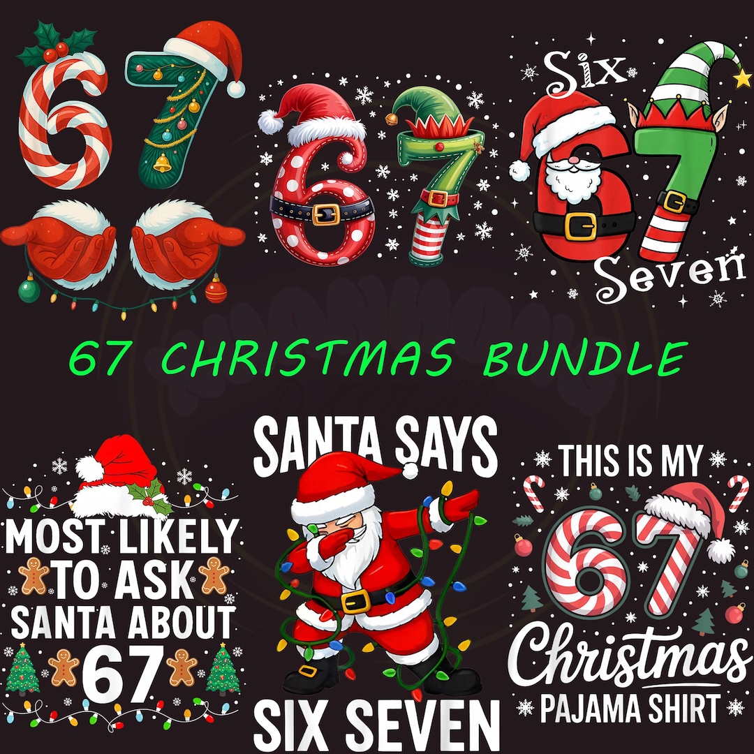 Funny Christmas Meme SIX Seven Png Bundle, Santa Say 67 Clipart Png, 67 ...