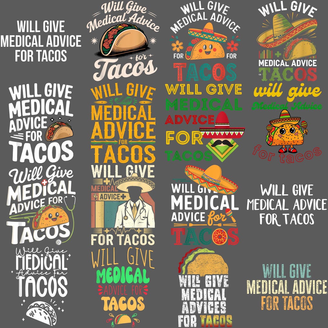 Will Give Medical Advice for Tacos PNG, Funny Food Meme Clipart, Taco ...
