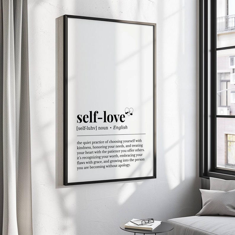 Self Love Definition Print, Minimal Wall Art, Mental Health Quote ...