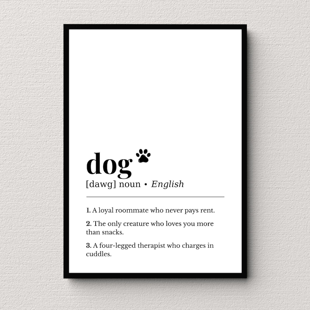 Dog Definition Wall Art, Minimalist Pet Decor, Funny Dog Meaning Poster ...