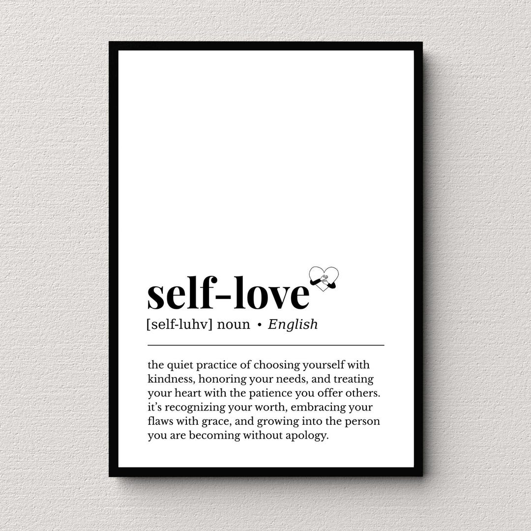 Self Love Definition Print, Minimal Wall Art, Mental Health Quote ...