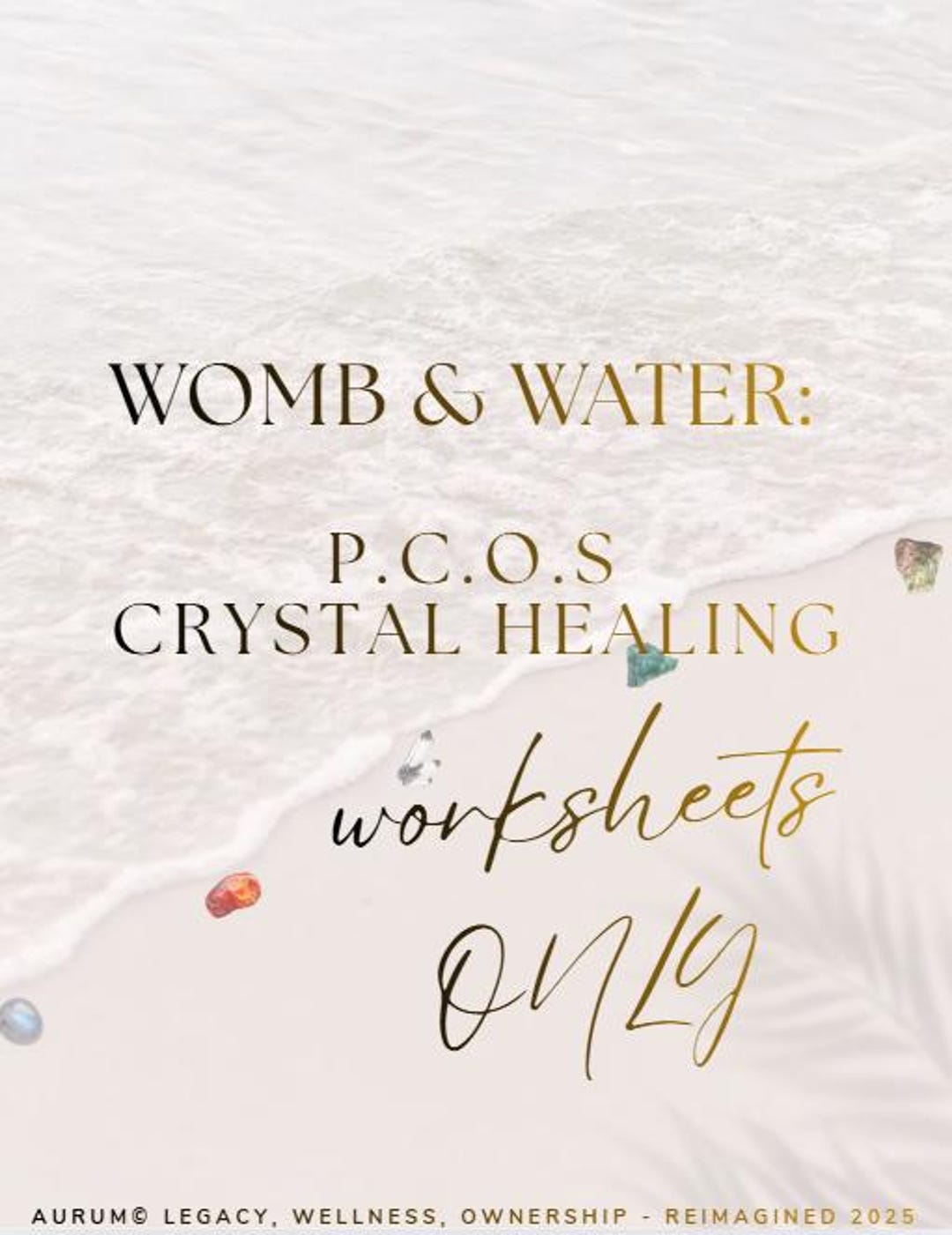 Womb & Water: PCOS Crystal Healing Workbook — WORKSHEETS ONLY — Digital ...