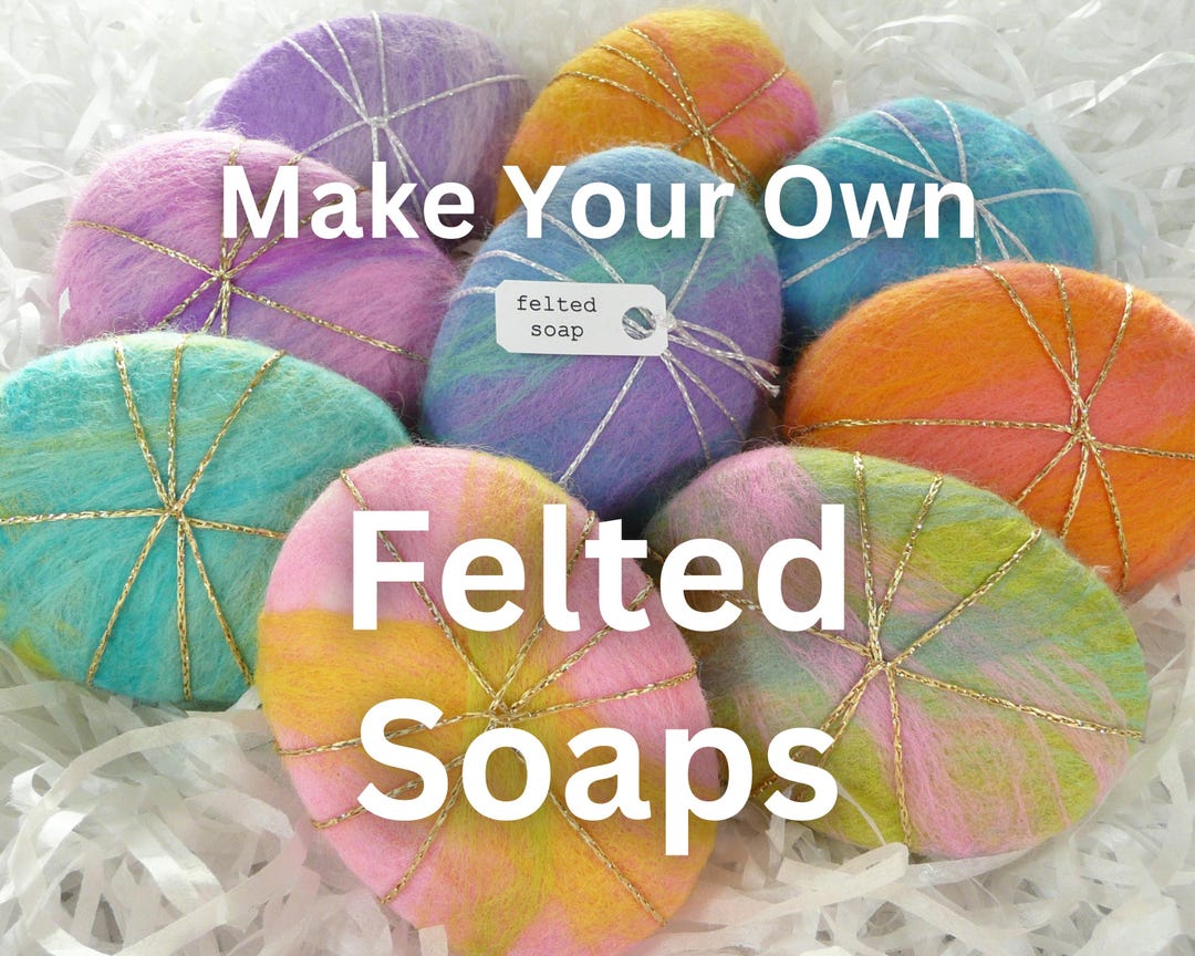 How to Make Felted Soaps and Pebbles • A Wet Felting Tutorial • DIY ...