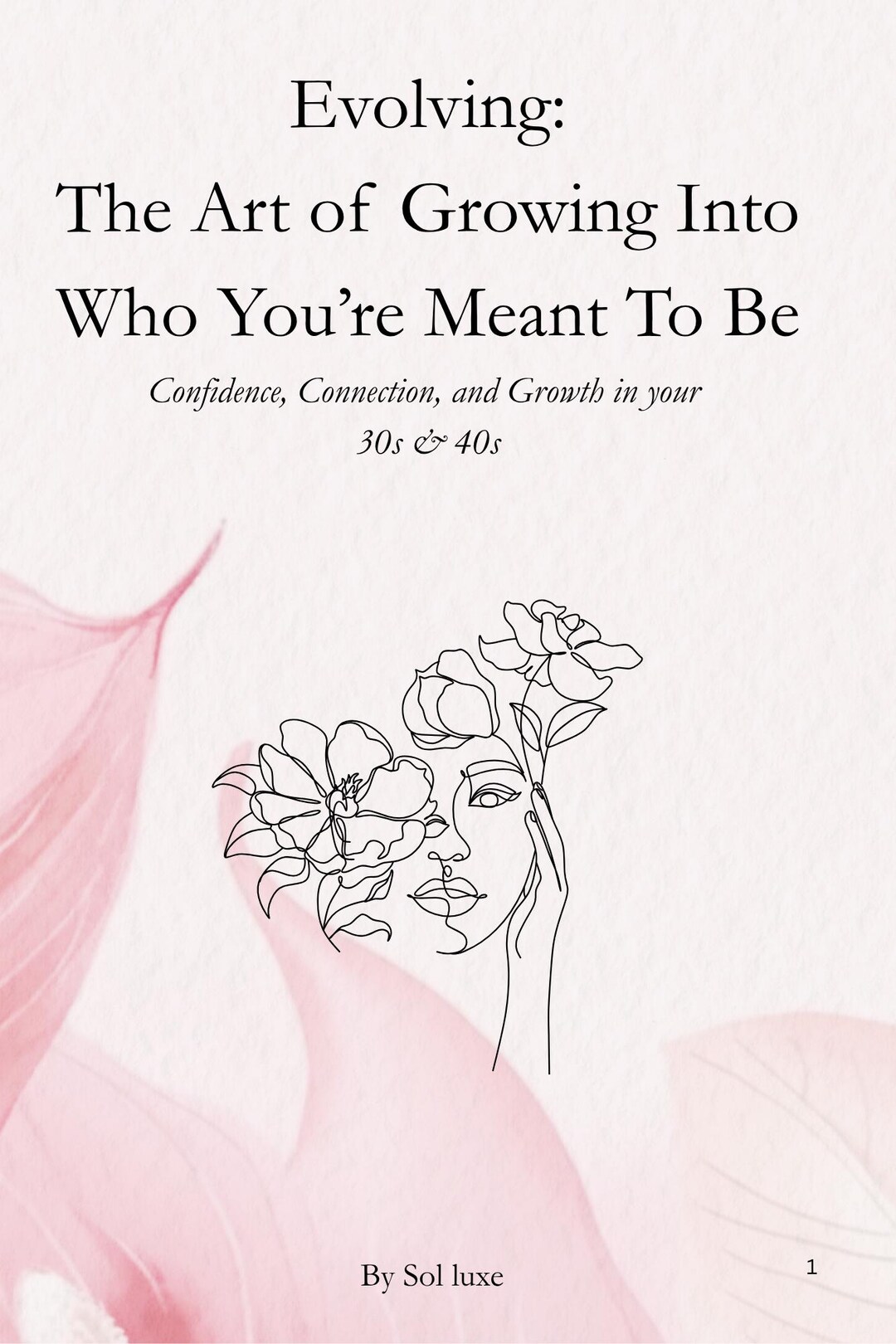 Evolving: the Art of Growing Into Who You’re Meant to Be | Self-growth ...