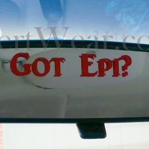 Got Epi? Sign Decal - Vinyl Sign Reminder for Epipens Allergies by ...