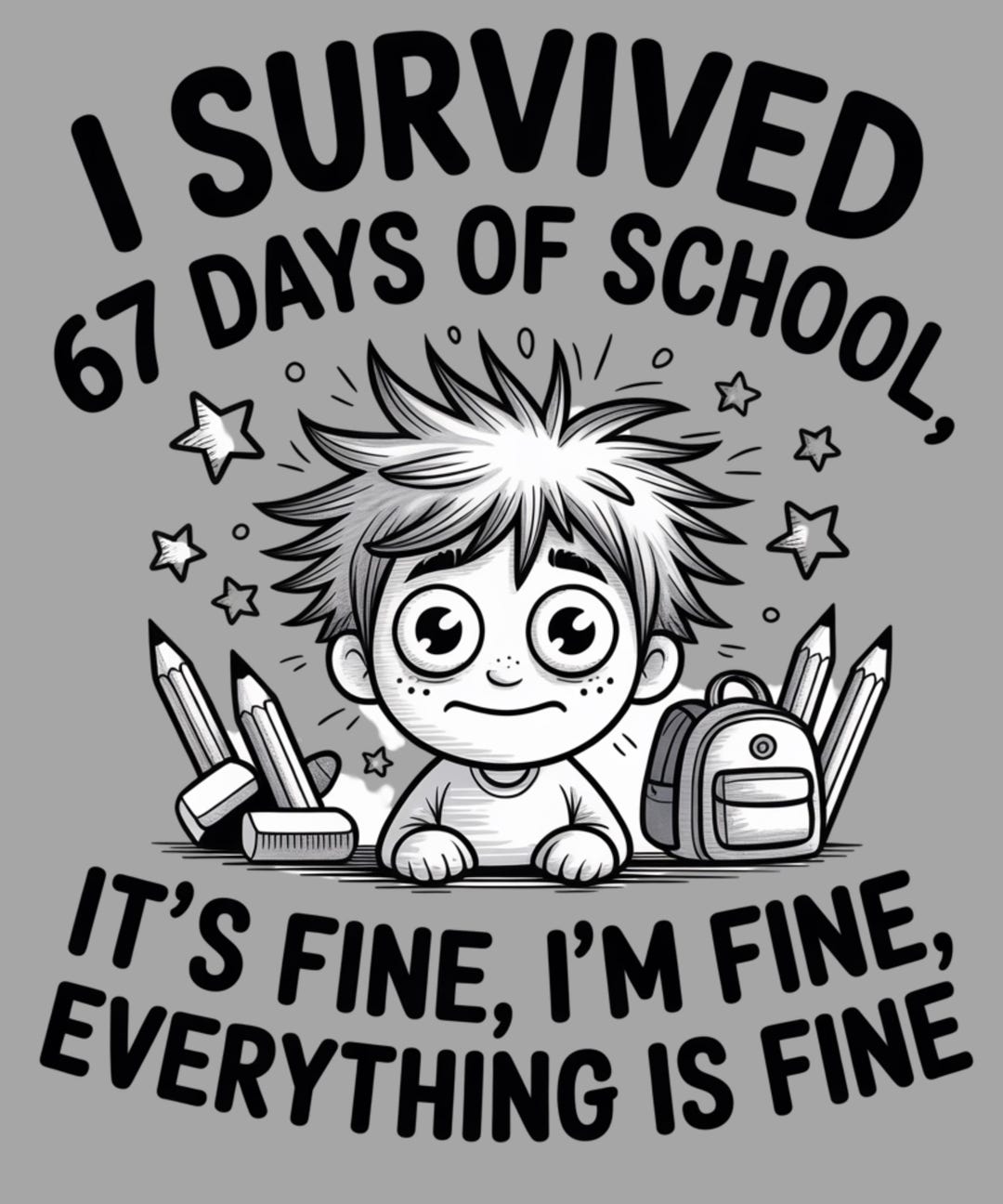 I Survived 67 Days of School - Cute Cartoon Kids Design | Fun School ...
