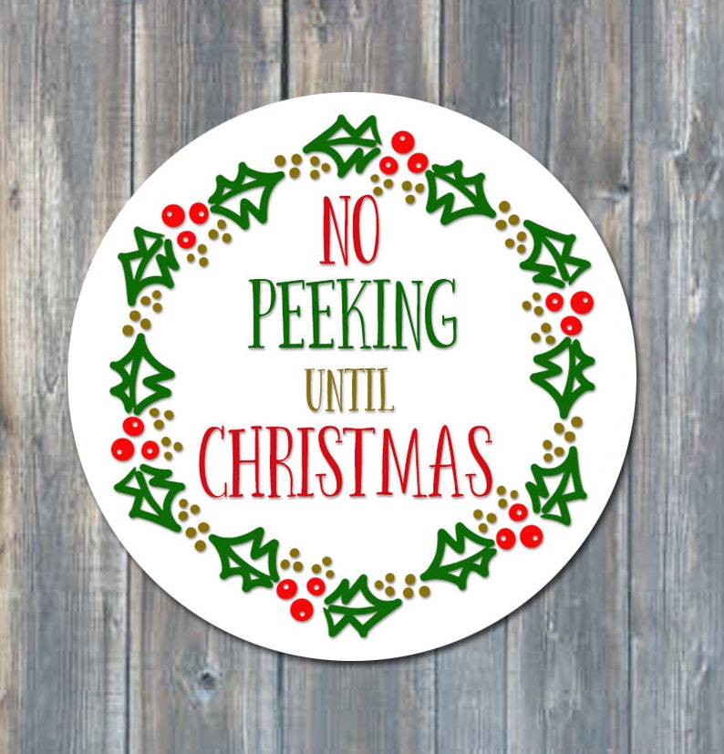 No Peeking Labels No Peeking Until Christmas Labels - Etsy