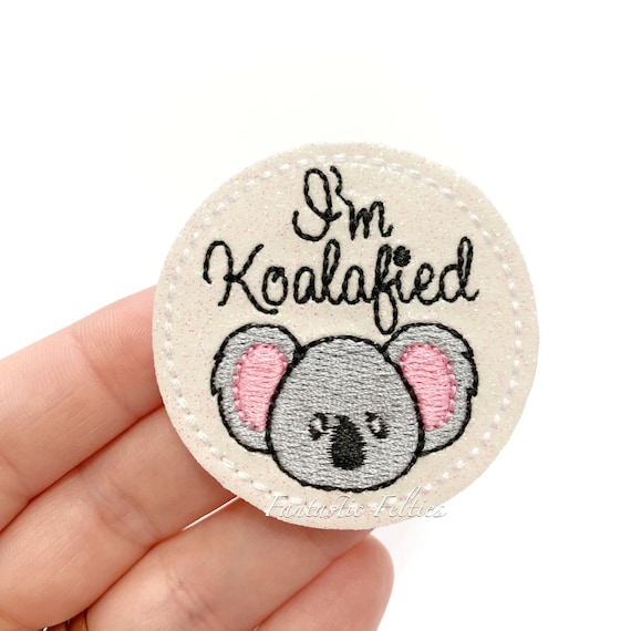 Im Koalafied Felties Koala Felties Glitter Felties | Etsy