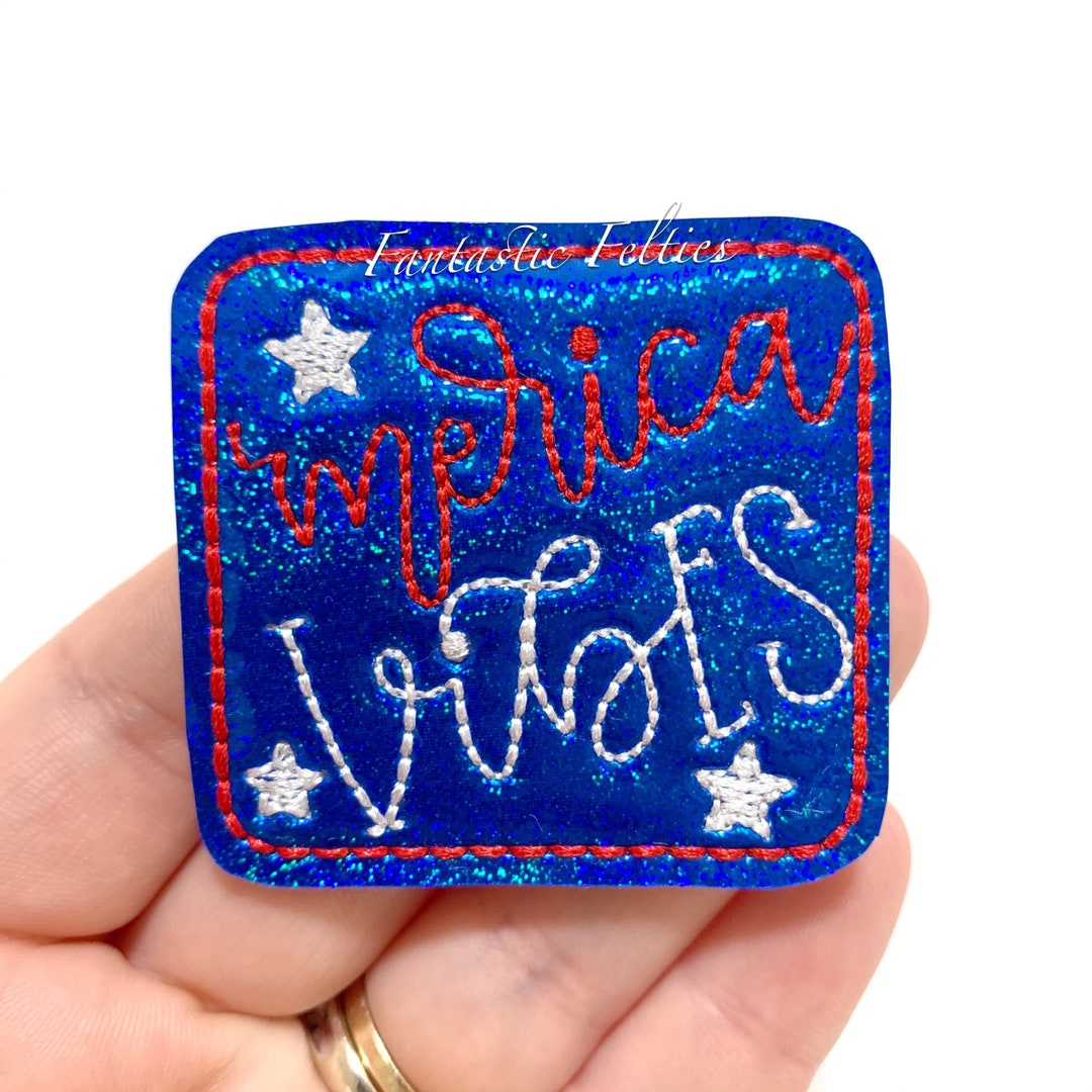 Merica Vibes Feltie | Patriotic Felties | 4th of July Felties | America ...