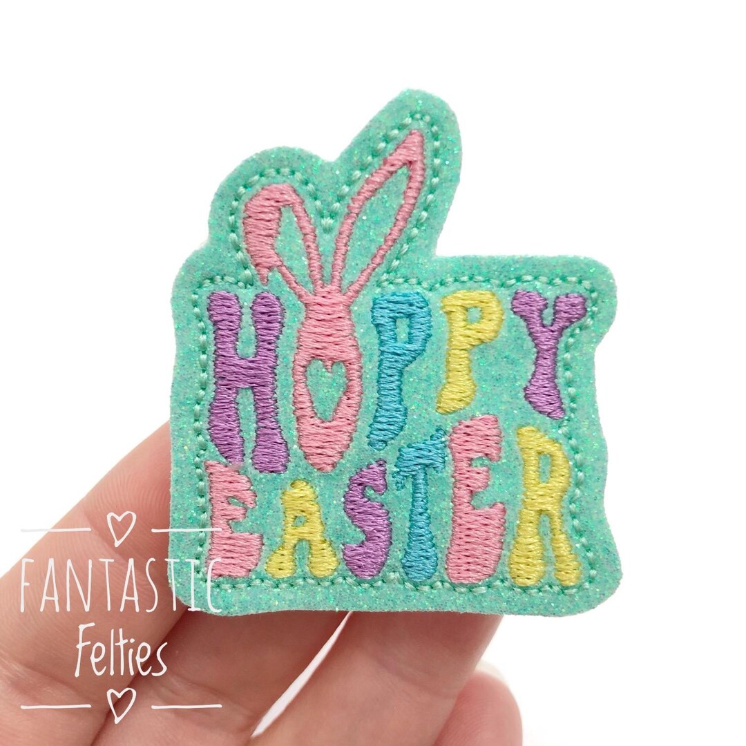 Happy Easter Feltie | Hoppy Easter Felties | Spring Felties | Easter ...
