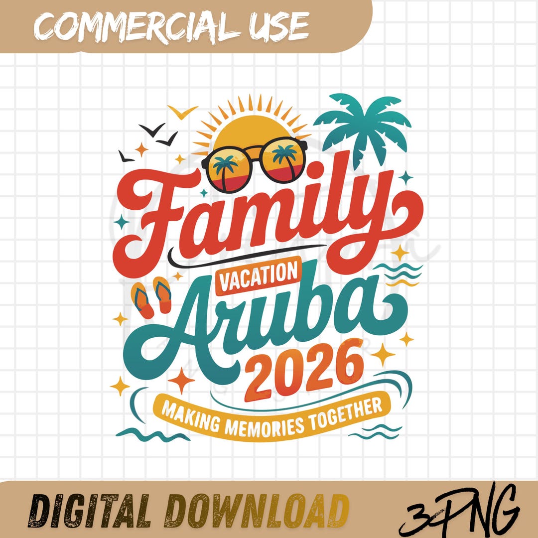Family Vacation 2026 Aruba PNG: Summer Tropical (digital Download) - Etsy