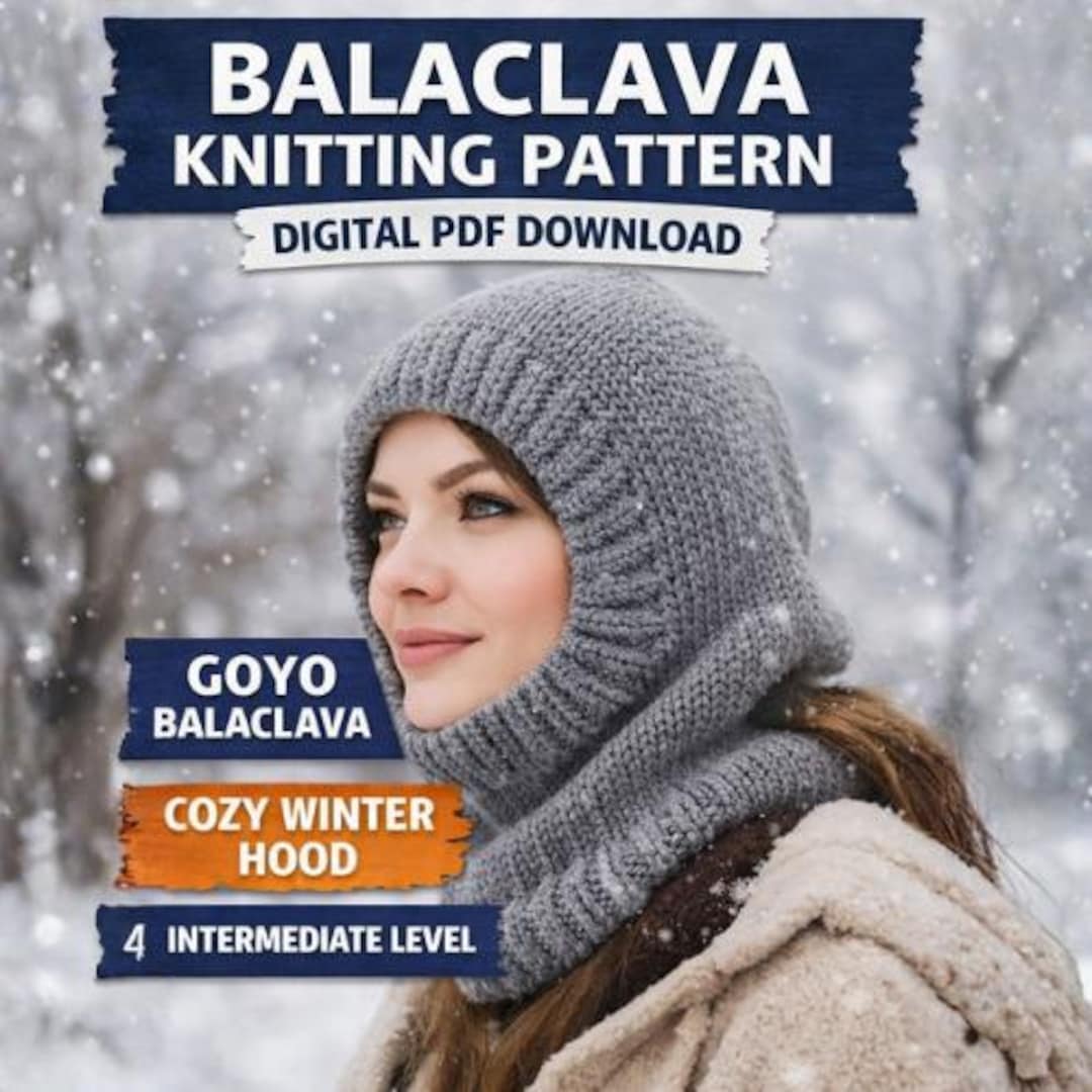 Goyo Balaclava Knitting Pattern | Cozy Winter Hood (PDF Download) - Etsy