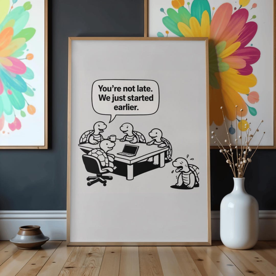 Funny Turtle Office Quote Art, Workplace Humor Print (digital Download ...