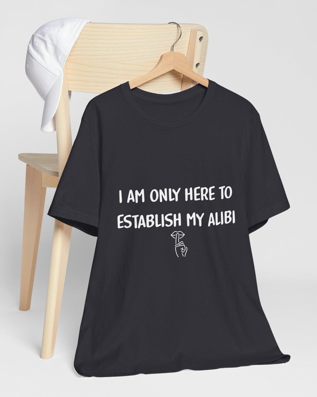 Funny Sarcastic Graphic Tee | I Am Here to Establish My Alibi - Etsy