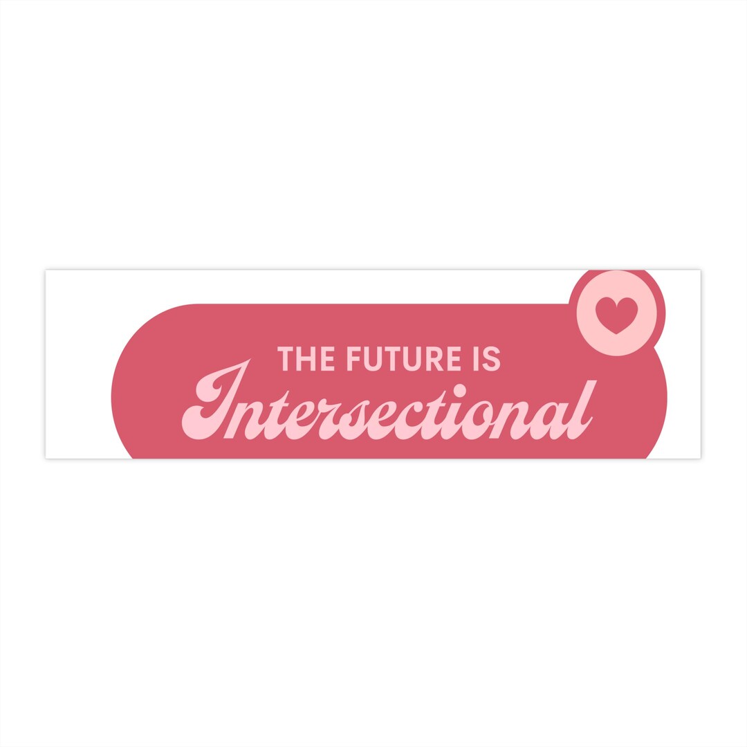 Intersectional Future Bumper Sticker - Waterproof Vinyl - Etsy