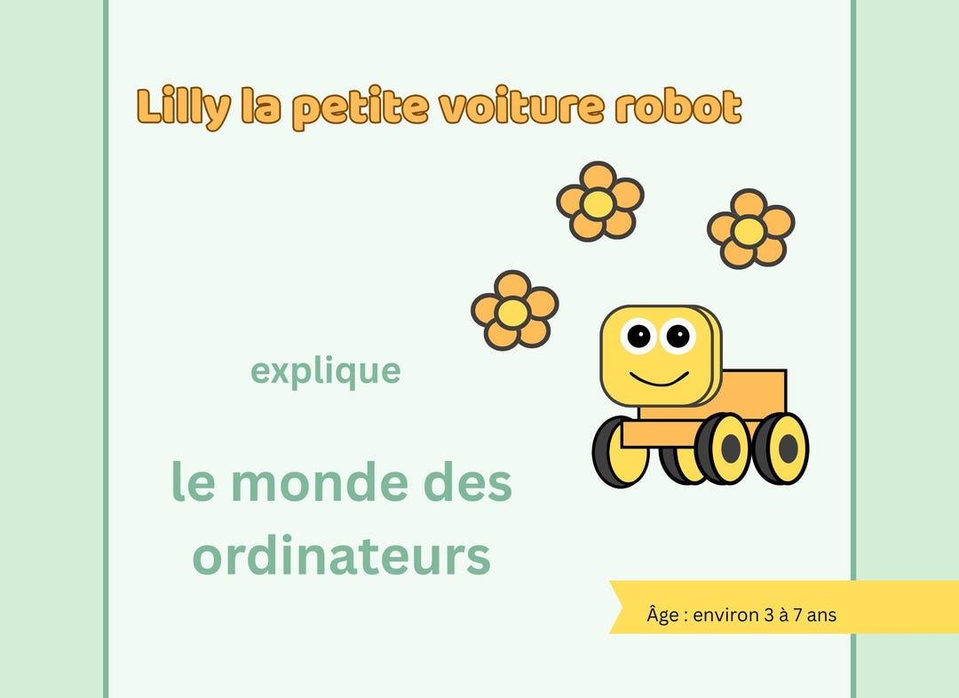 Lilly La Petite Voiture Robot Explique Le Monde Des Ordinateurs (PDF E ...