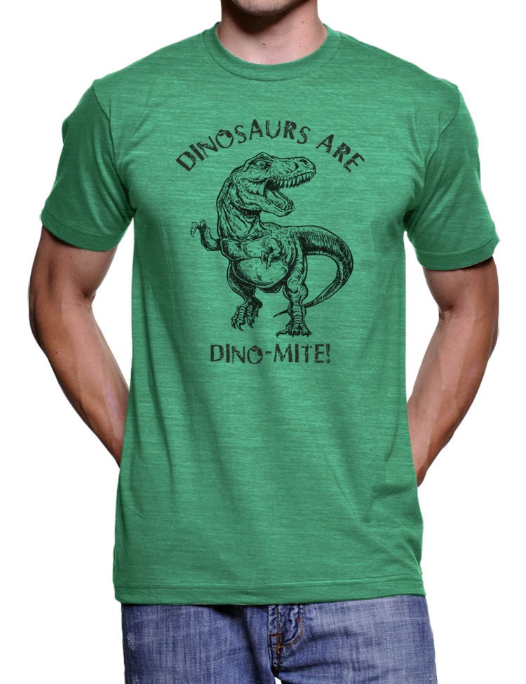 Dinosaurs Are Dinomite Funny Dino Science Humor Novelty T-shirt Trex T ...