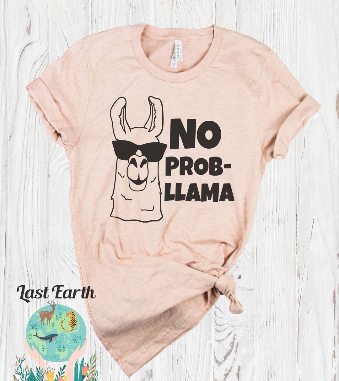 Llama Shirt, No Prob Llama Tshirt, Vintage Soft Shirt, Shirt, Funny ...