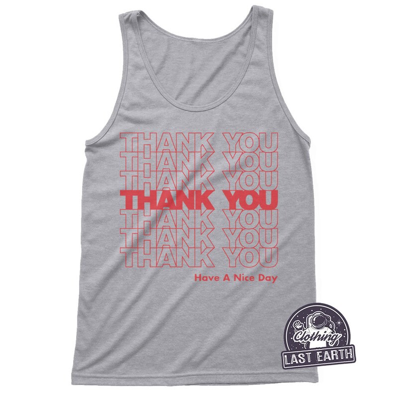 Thank You T-shirt Have a Nice Day Funny Gifts Tank Top | Etsy