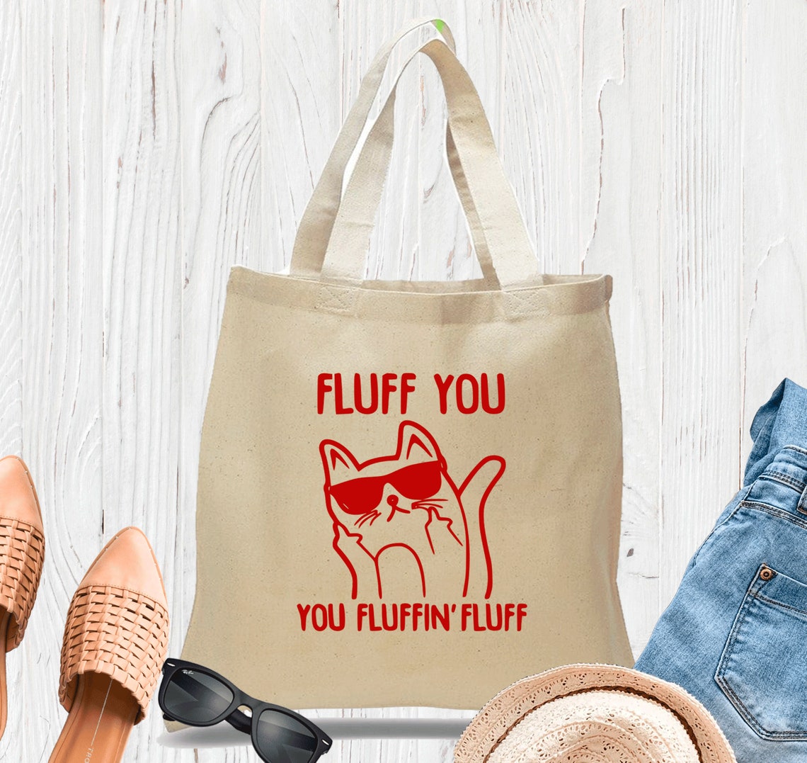 Fluff You You Fluffin Fluff Shirt Funny Cat Shirt Fluff You | Etsy