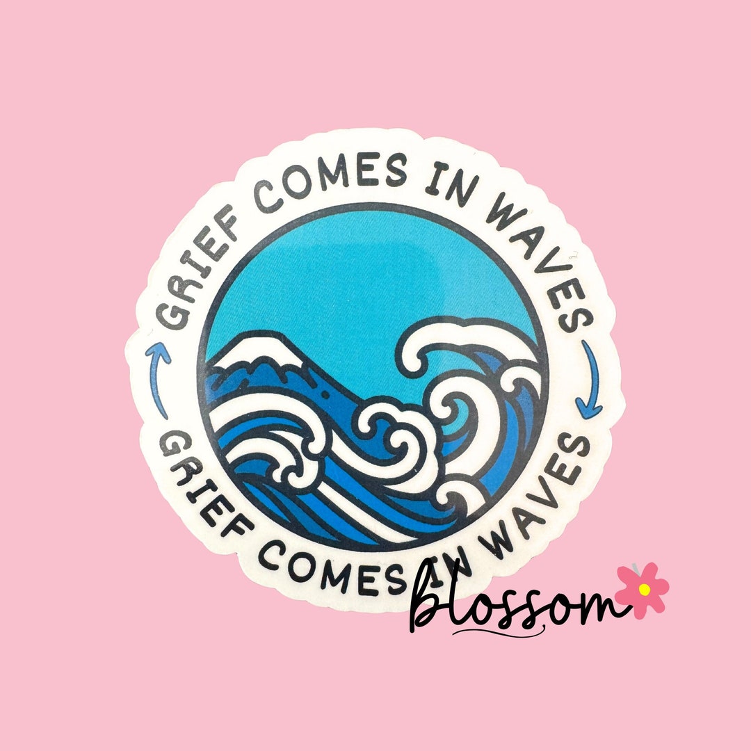 Grief Comes in Waves Vinyl Sticker pregnancy and Infant Loss Healing ...