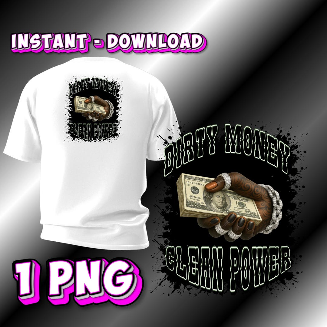 Dirty Money Clean Power Art • Urban Gangster Cash Hand • Street Luxury ...