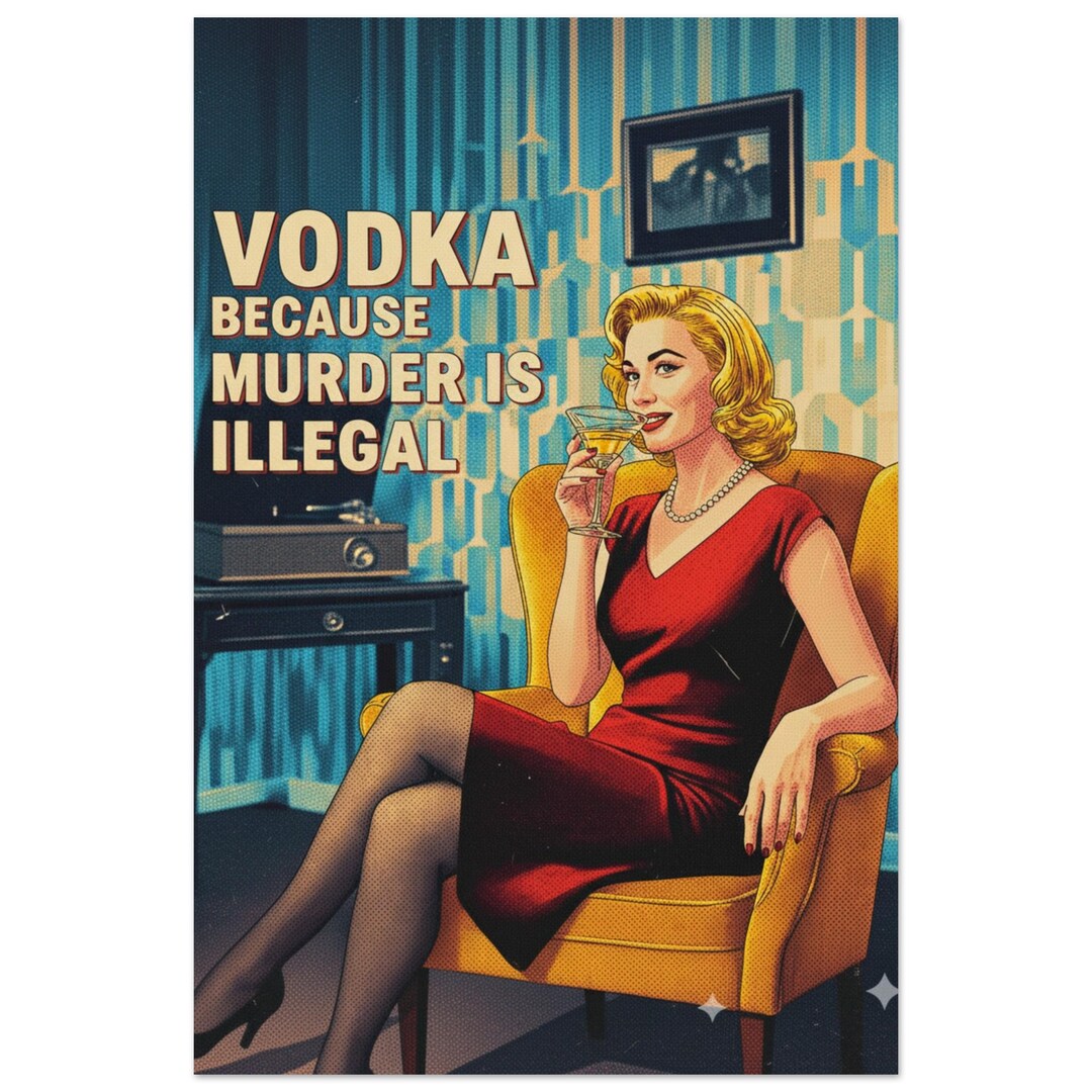 Funny Woman Drinking Vodka Poster - Unframed Girl Power Art - Etsy