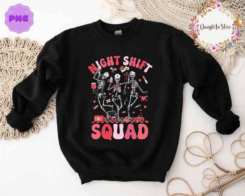 Night Shift Squad Digital Png File for Shirt, Valentine Night Shift ...