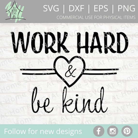 Work Hard Be Kind SVG Work Hard SVG Hand Drawn Cut File - Etsy