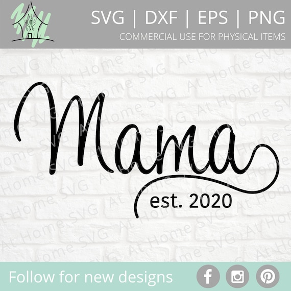 Mama Est 2020 SVG Mothers Day SVG Mom Shirt Svg Mama | Etsy