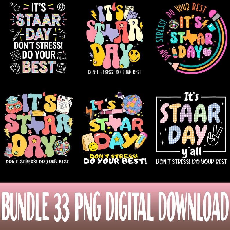 It’s STAAR Day PNG Don’t Stress Do Your Best Teacher Test Day - Etsy