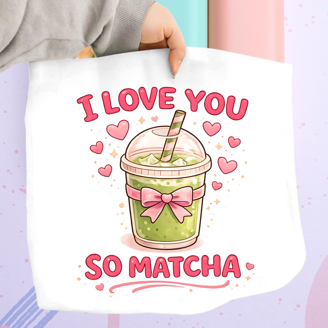 I Love You so Matcha, Love Quote Design (digital Download) - Etsy