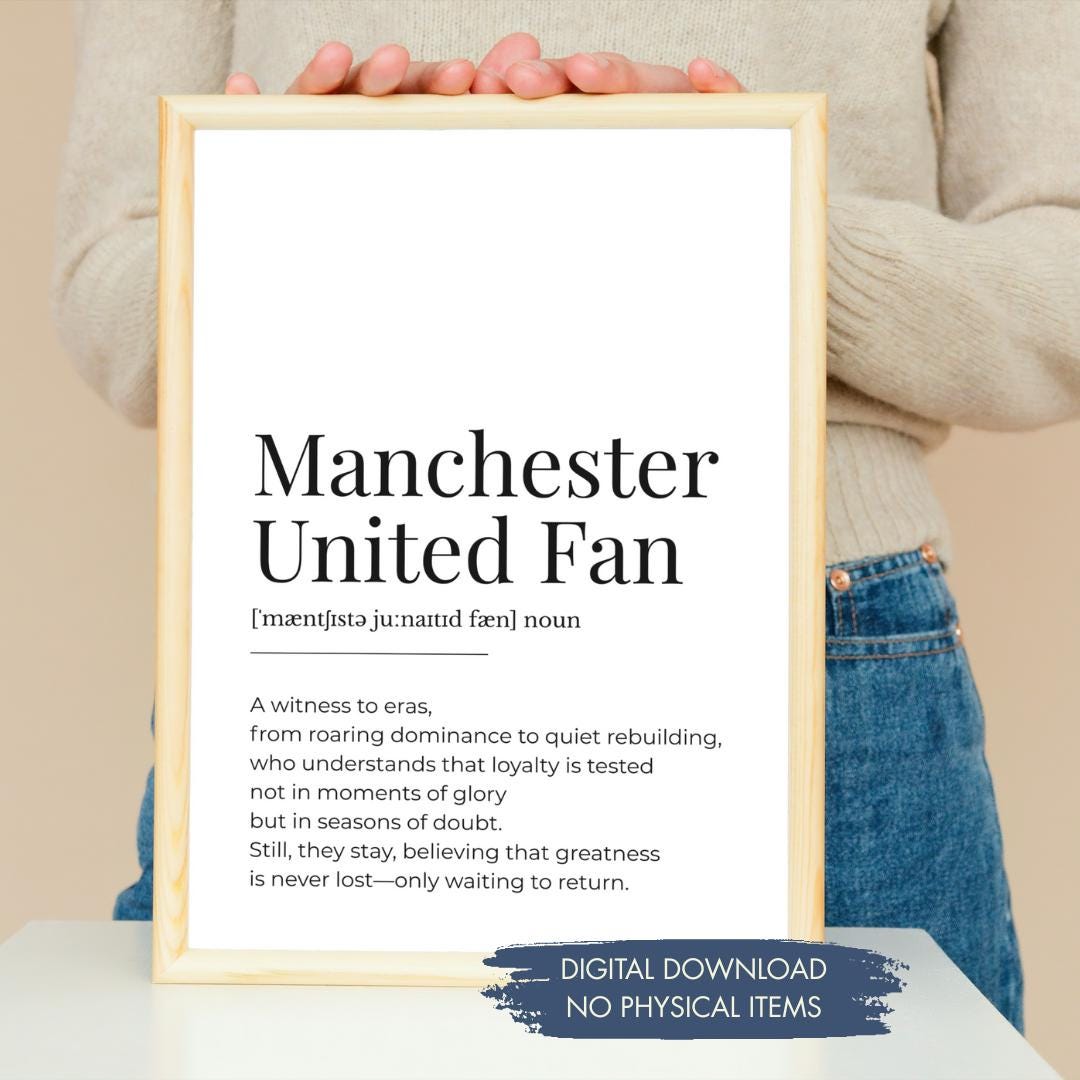 Manchester United Fan Definition Wall Art – Loyalty is Tested (digital ...