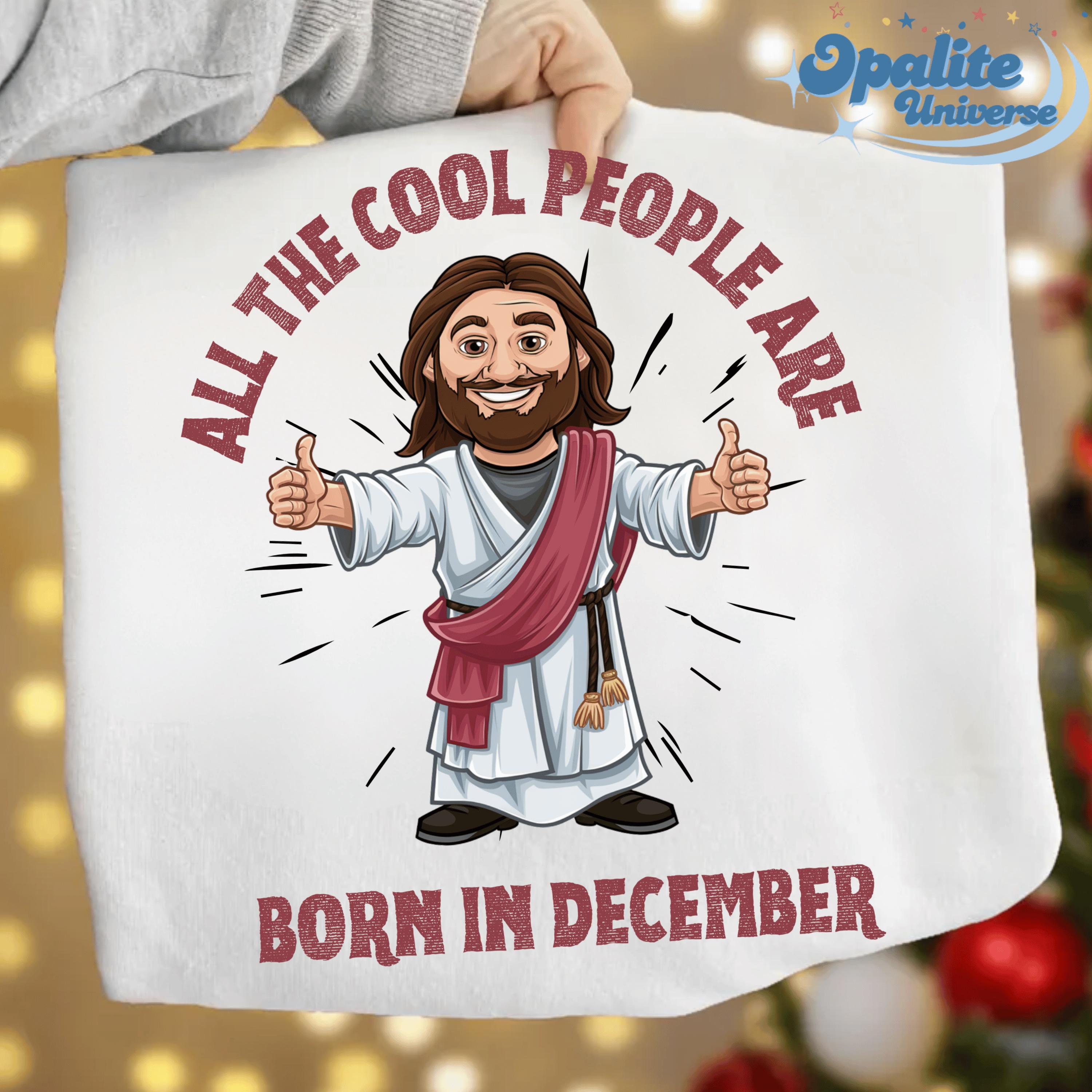 All the Cool People Are Born in December Png, Funny December Birthday ...