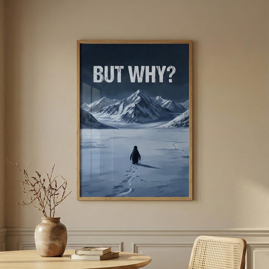 Nihilist Penguin Wall Art, but Why? Poster, Motivational Quote Wall ...