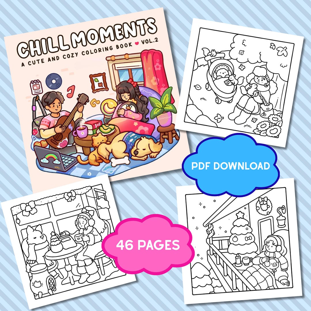 Chill Moments Coloring Book, Cute and Cozy Digital Coloring Pages ...