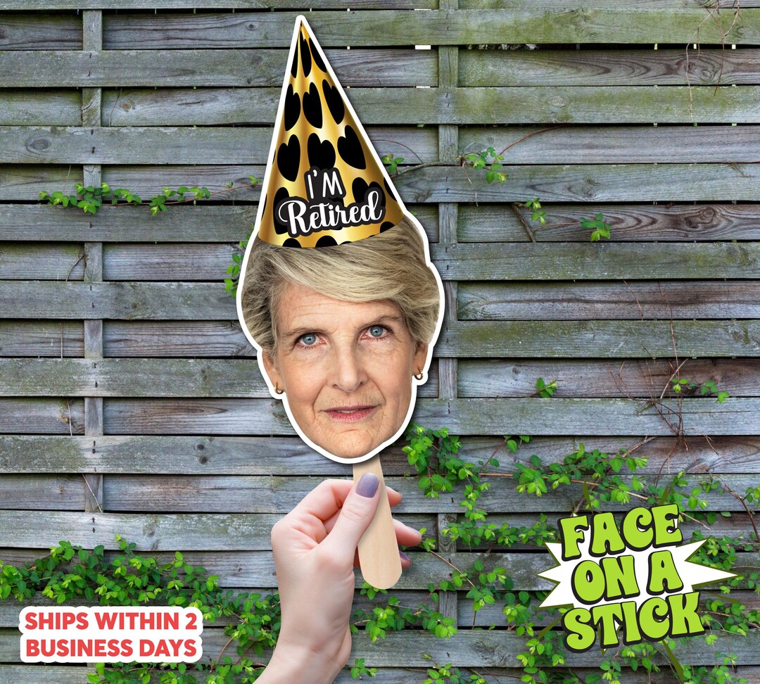 Retirement Big Face Prop | Custom Head on a Stick Retirement Gift ...