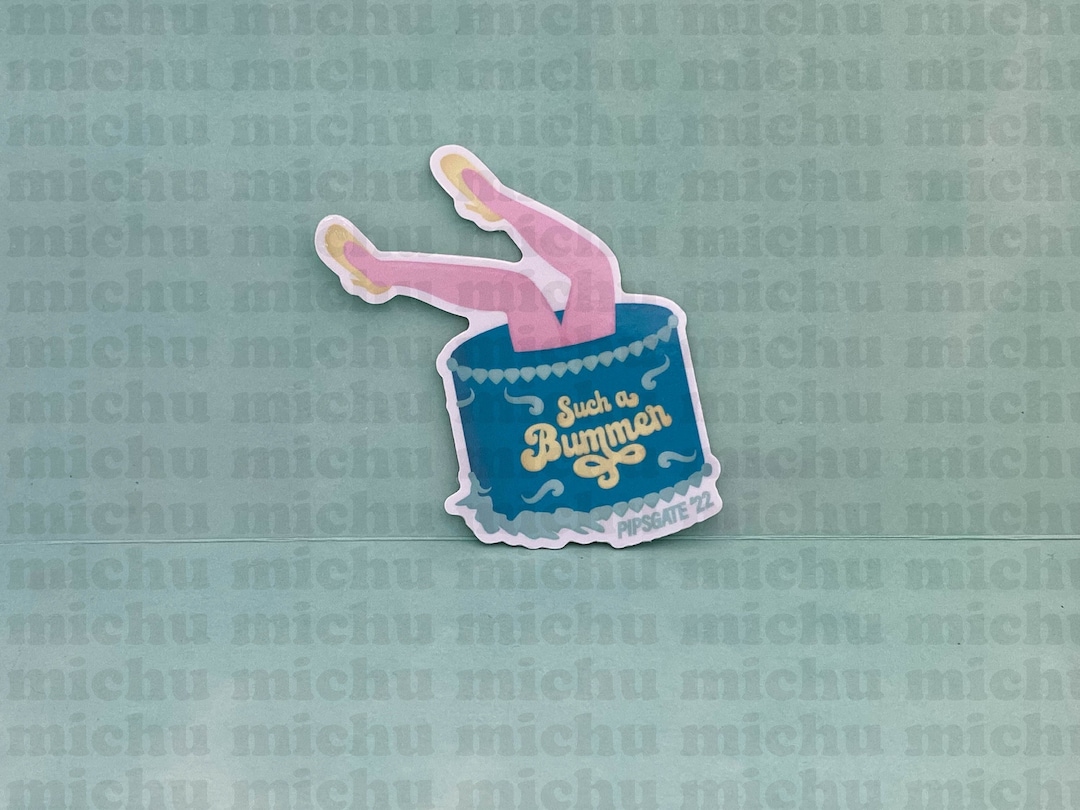 Such A Bummer Pipsgate 3in Vinyl Sticker for Laptop, Water Bottle ...