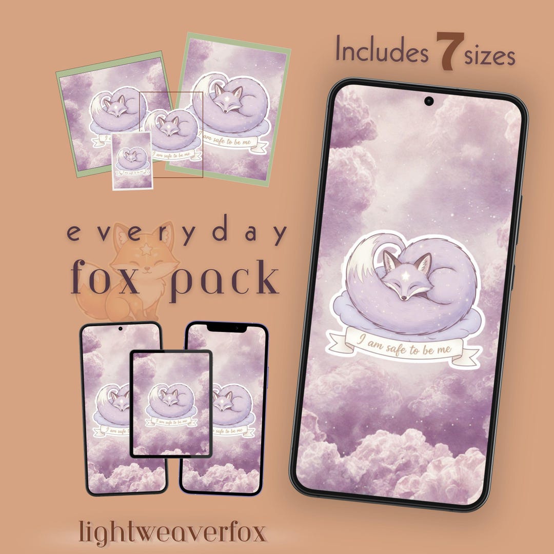 Everyday Fox Pack – I Am Safe to Be Me | Phone Wallpaper & Digital ...