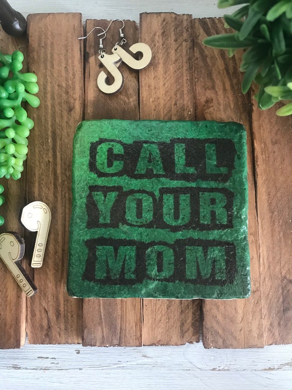 Call Your Mom coaster or home and dorm decor 4x4 | Etsy