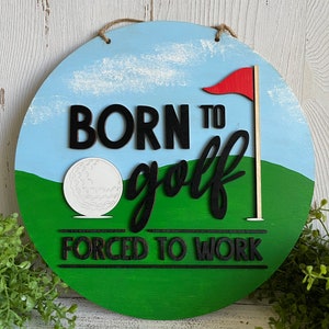 Golf Wood Sign Born to Golf Door Hanger Wall Decor Round Wreath Sign ...
