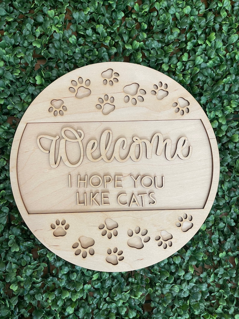 DIY Wood Sign Cat Welcome Hope You Like Cats Unfinished Cut Out Door ...