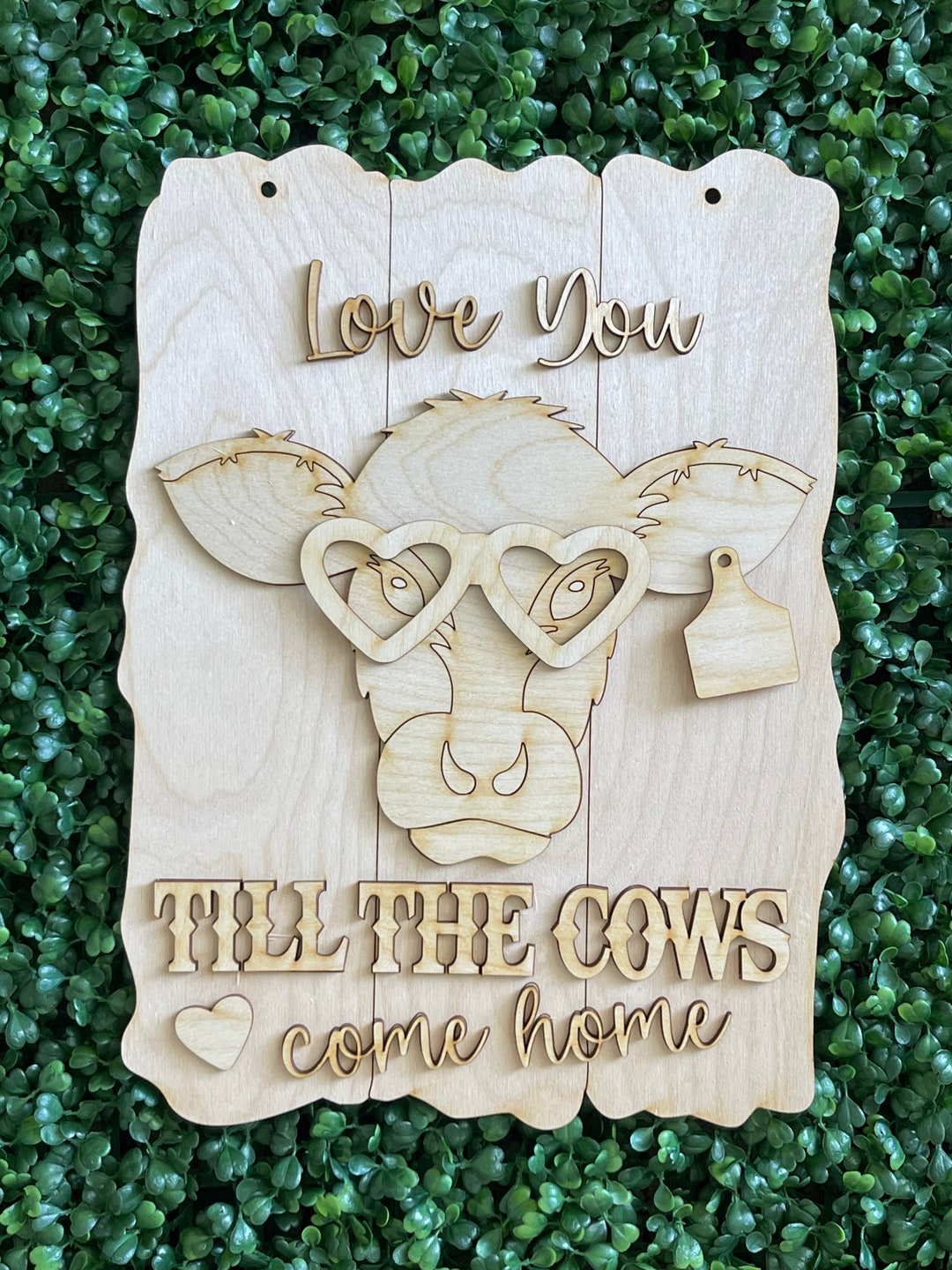 Cow DIY Sign - Till the Cows Come Home Farm Ranch Cattle Home Decor ...