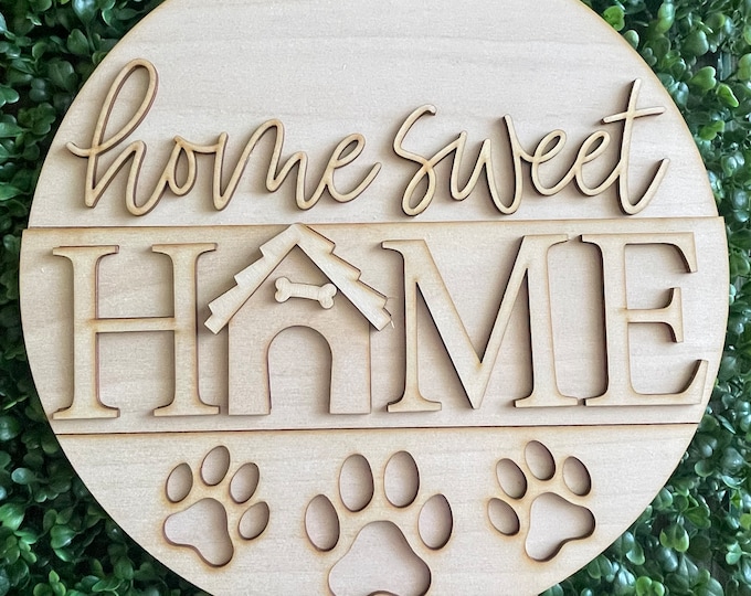 Dog DIY Wood Sign Home Sweet Home Welcome Pawsome Unfinished Cut Out ...