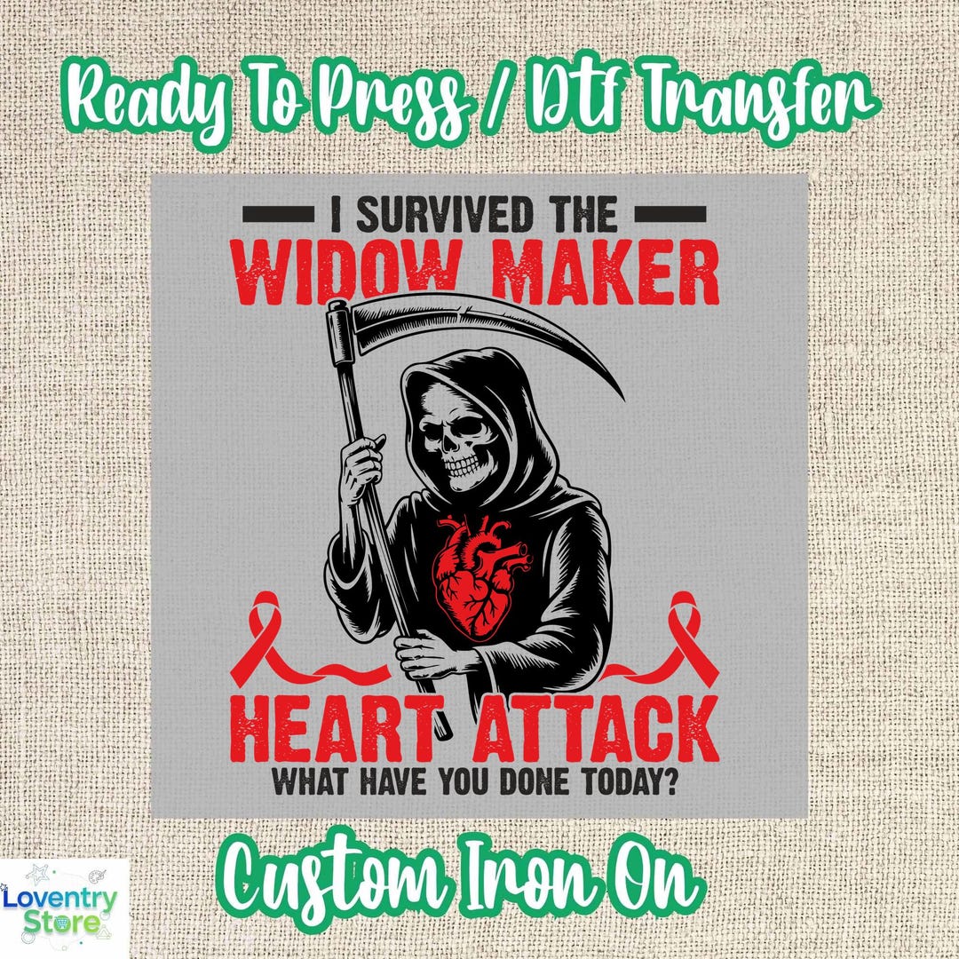 I Survived the Widow Maker Heart Attack Ribbon DTF Transfer - Ready to ...