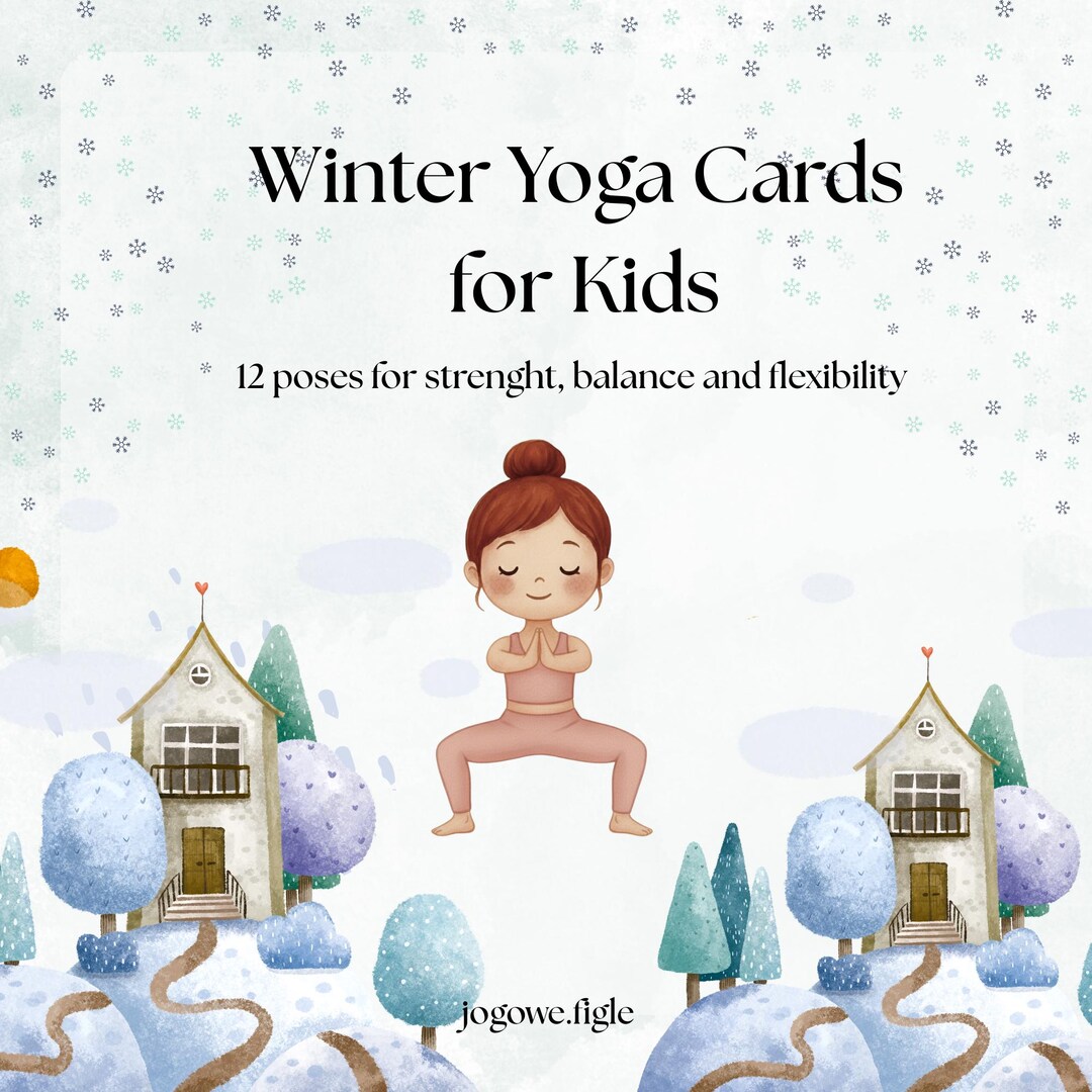 Winter Yoga Cards for Kids | Printable Yoga for Kids | 12 Winter Yoga ...