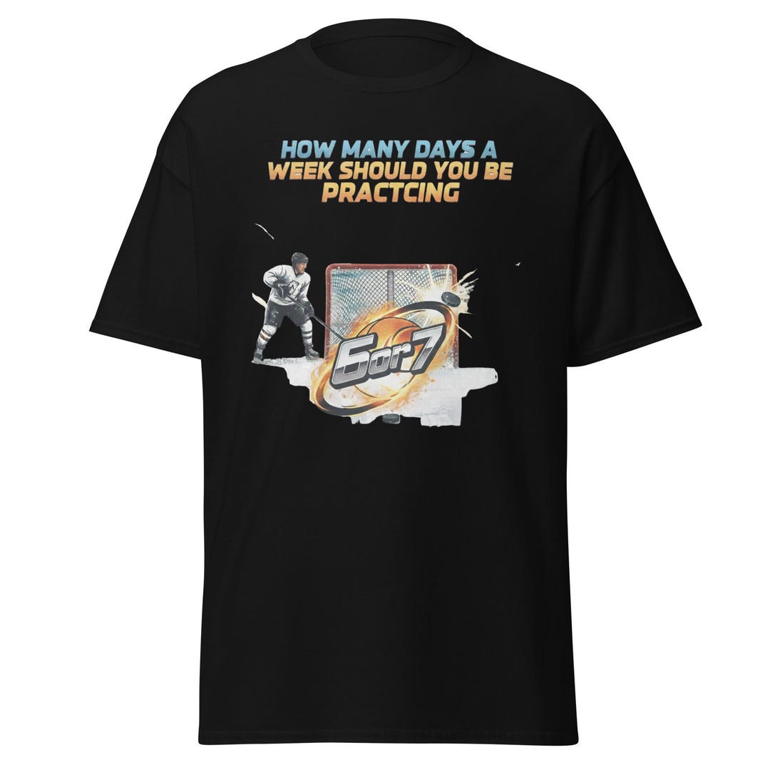 How Many Days Funny 6or7 Meme Hockey Practicing Humor T-shirt | Sport ...