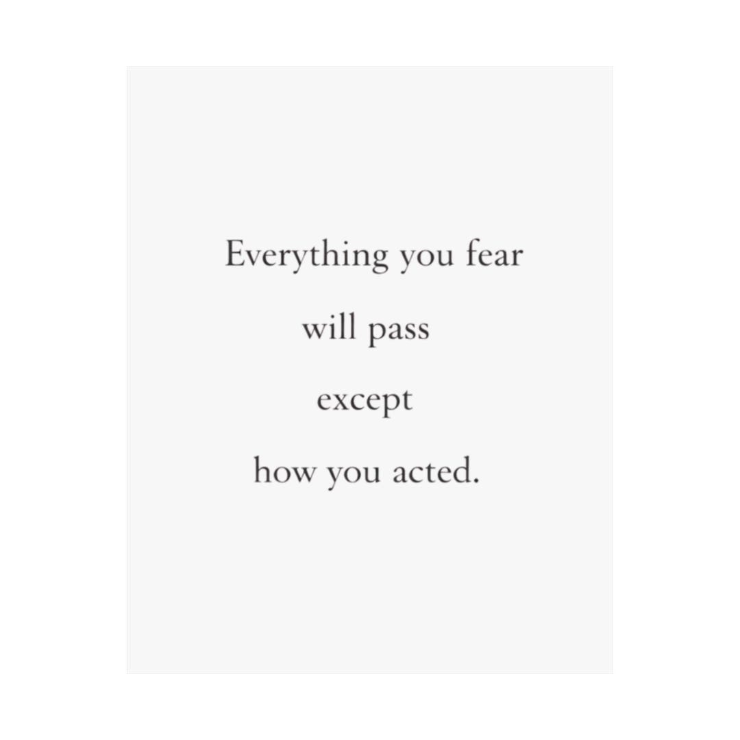 Motivational Poster Stoic | "everything You Fear Will Pass Except How ...