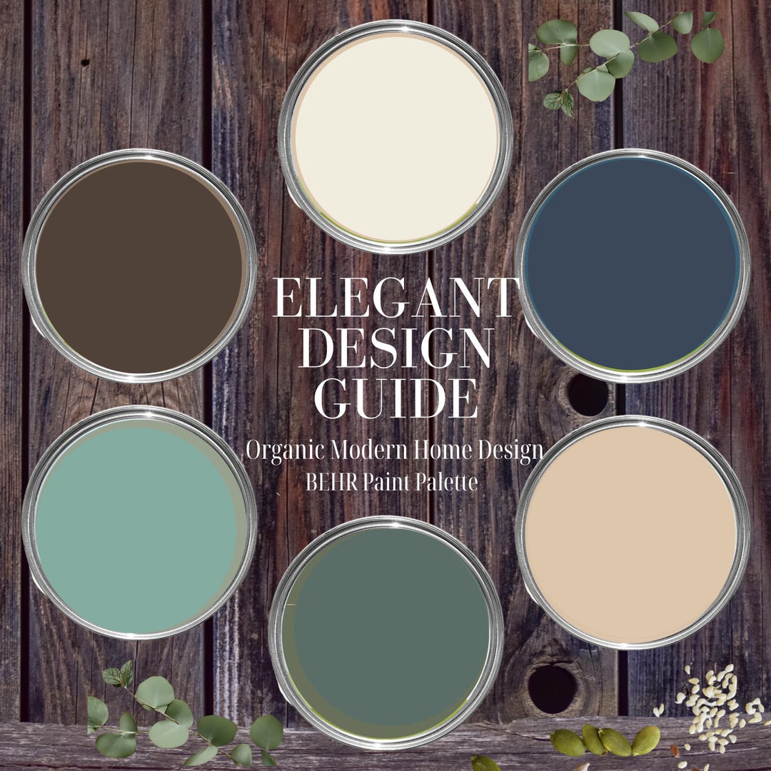 Organic Modern Design Guide Behr Paint Palette for Home & Interior ...